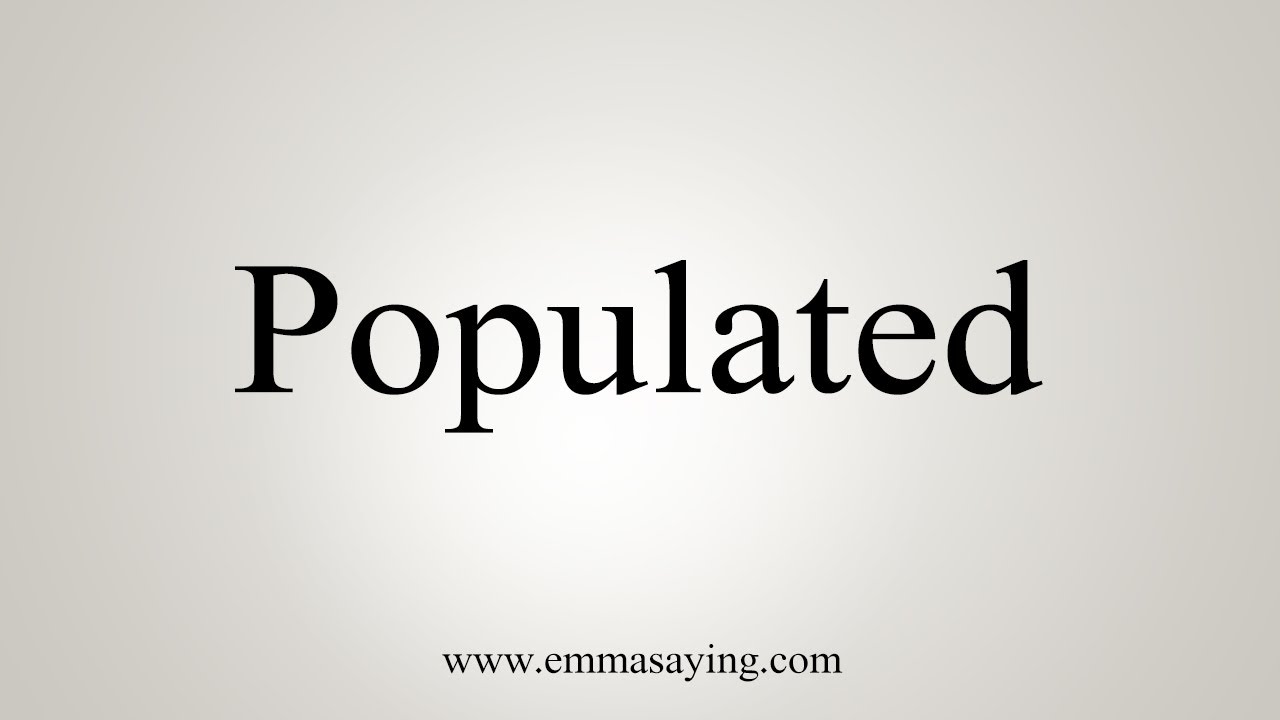 How To Say Populated YouTube how-to-say-populated-youtube