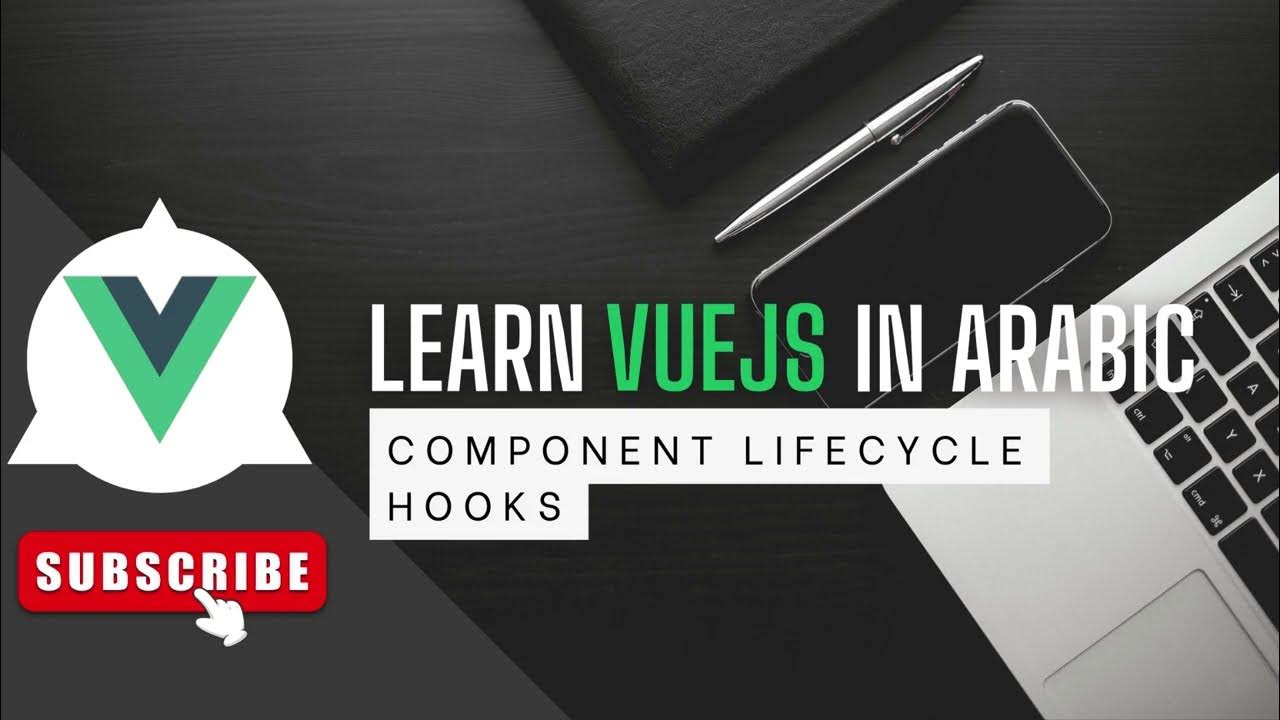 Learn Vuejs in Arabic 2023 - 28- Vue Cli (Component Lifecycle Hooks) - YouTube