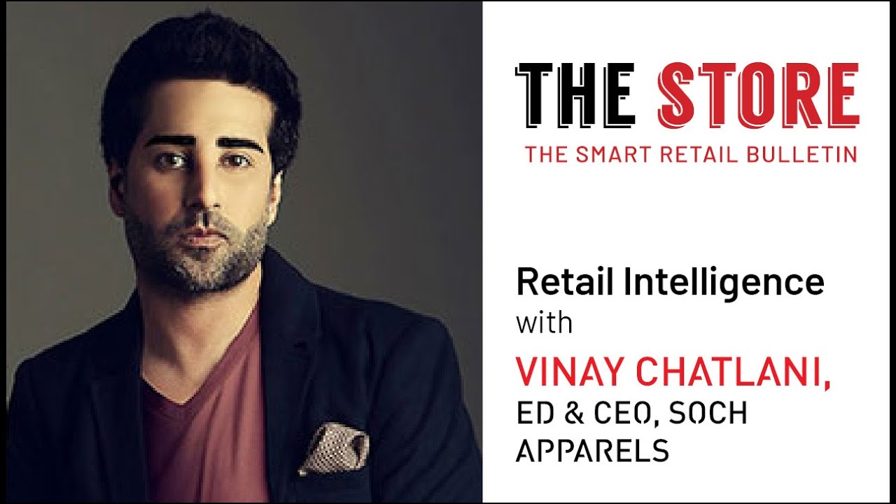 Vinay Chatlani, CEO, SOCH on digital evolution of ethnic fashion retail ...