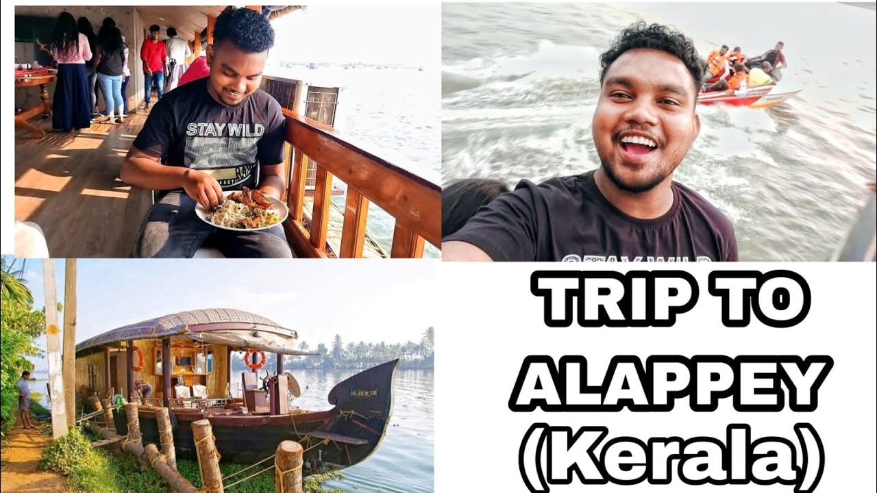 TRIP TO KERALA part - 1 || ALLEPPEY || ROAD TRIP VLOG || - YouTube
