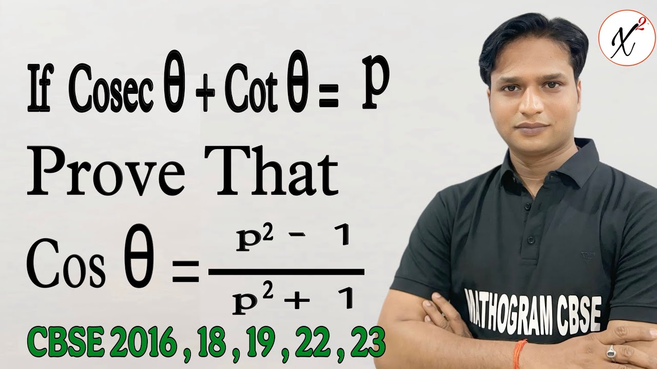 If Cosec θ + Cot θ = 1 then prove that Cos θ = p square - 1 upon P ...