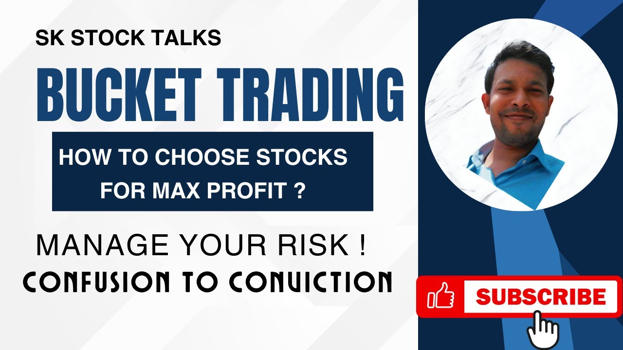 How To Choose Stock For Your Bucket Trading ? | Avoid Silly Mistakes ...
