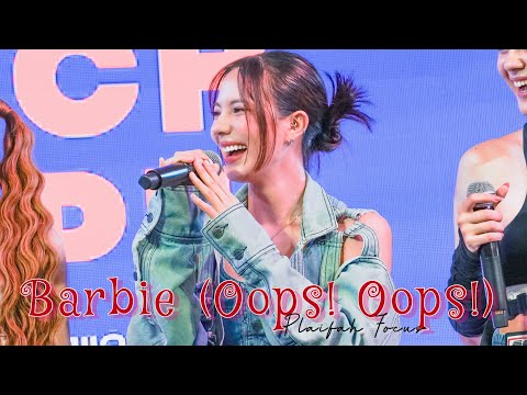 230910 Barbie (Oops! Oops!) - VIIS [Plaifah Focus]