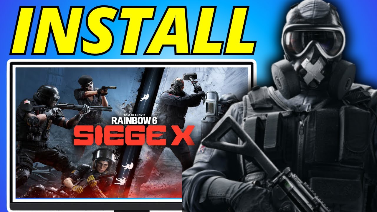 How To Downlaod & Install Rainbow Six Siege X on PC - YouTube