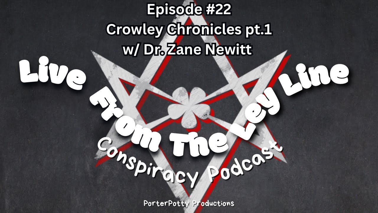 22. Crowley Chronicles pt.1 w/ Dr. Zane Newitt - YouTube