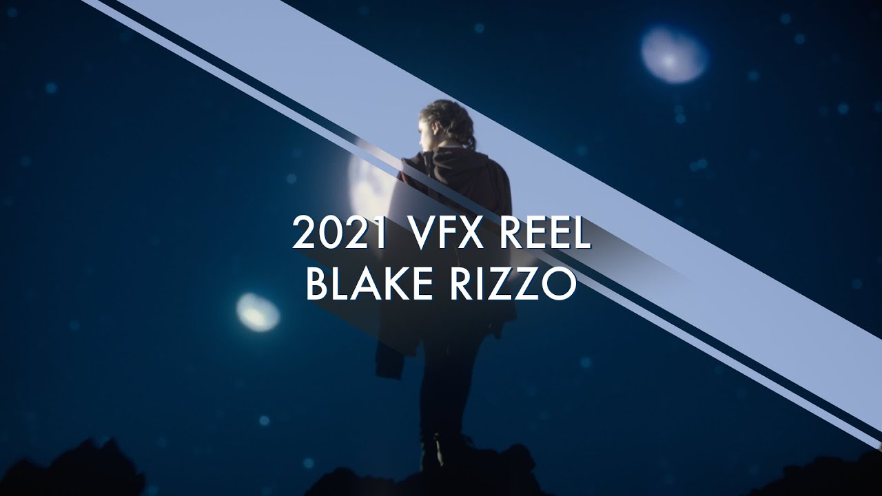 Blake Rizzo 2021 VFX Reel - YouTube