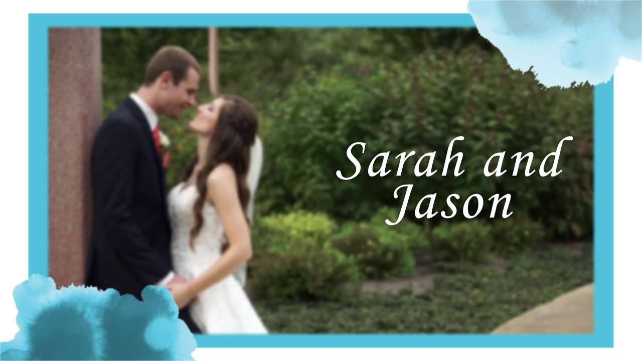 Sarah and Jason || Wedding - YouTube