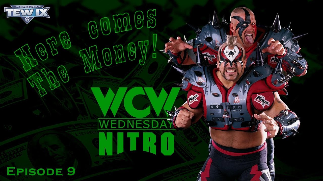 TEW IX Wednesay Night Nitro Here Comes The Money! Rivalries Start to ...