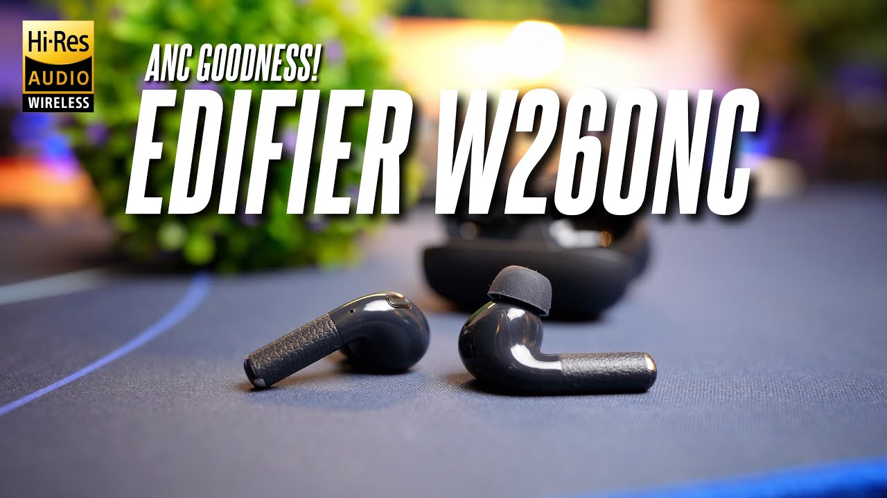 Edifier W260NC Review! This Mid Range ANC Earbuds is the Bomb! - YouTube