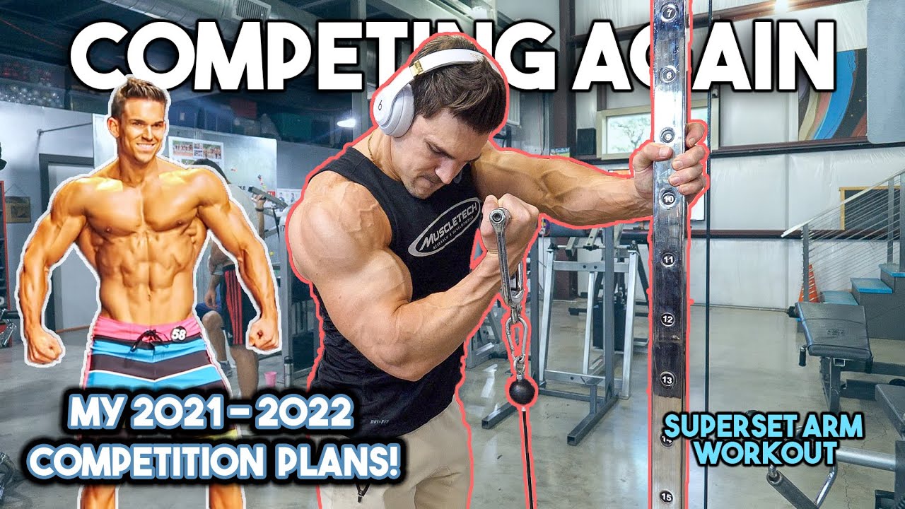 GROWING TO COMPETE AGAIN | SUPERSET ARM WORKOUT - YouTube
