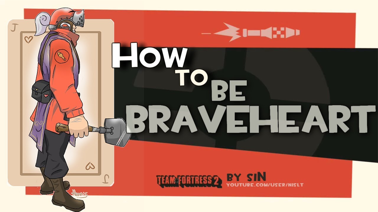 TF2: How to be braveheart - YouTube