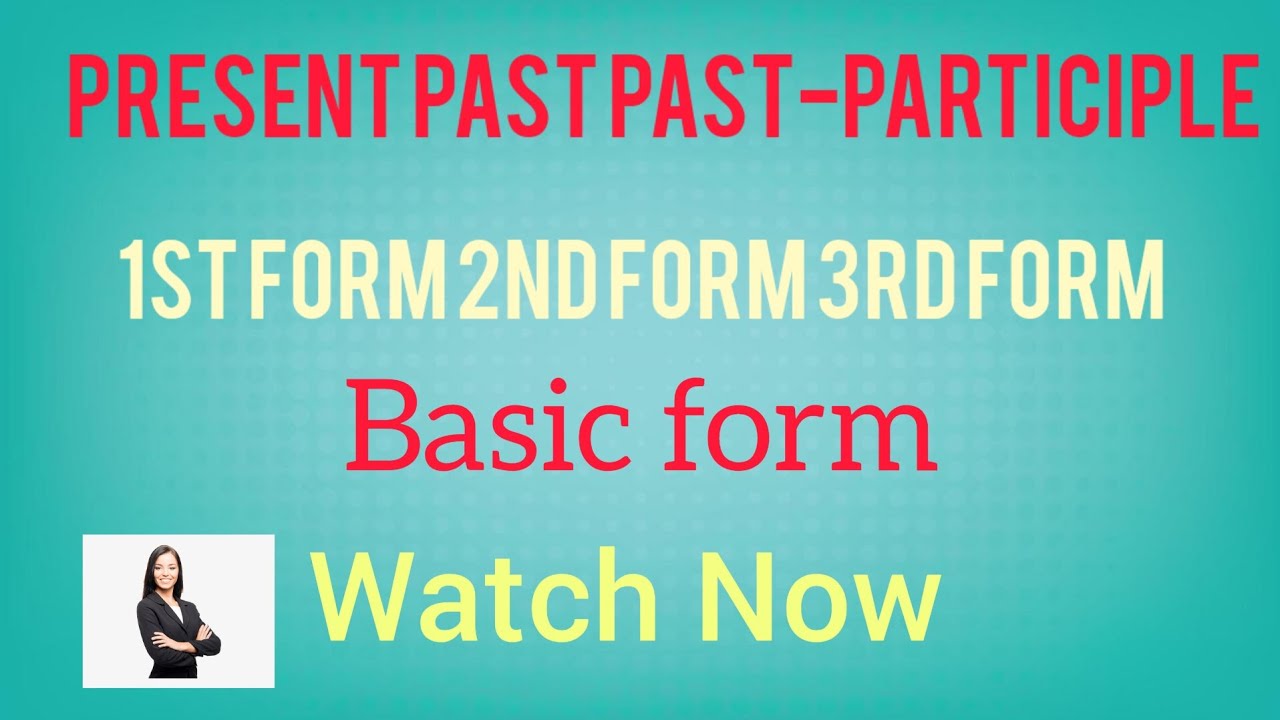 Present / Past / Past-participle || Basic Form || Part - 1 - YouTube
