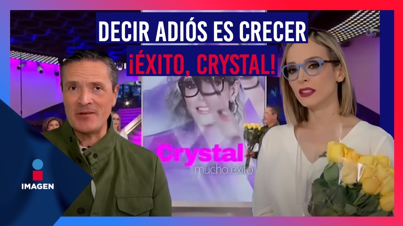 Crystal Mendivil se despide de Imagen Noticias con Francisco Zea - YouTube