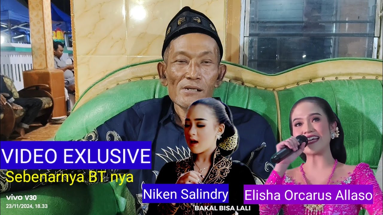 VIDEO EXLUSIVE, SEBENARNYA BT MAS AKBAR, ELISHA OA & NIKEN SALINDRY - YouTube