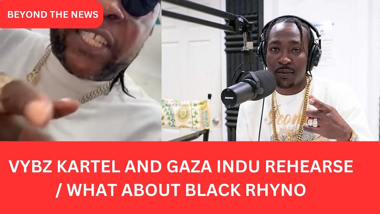 VYBZ KARTEL AND GAZA INDU REHEARSE / WHAT ABOUT BLACK RHYNO - YouTube