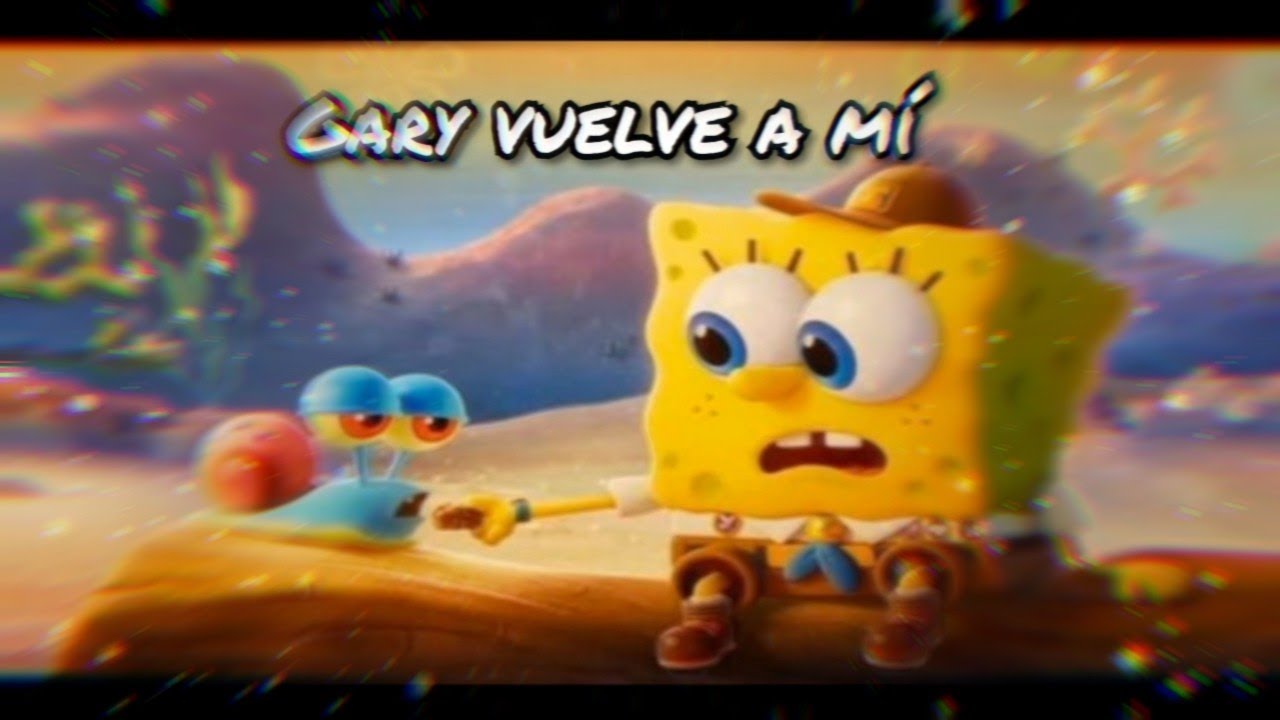 #BobEsponja Bob esponja /Gary vuelve a mí - YouTube