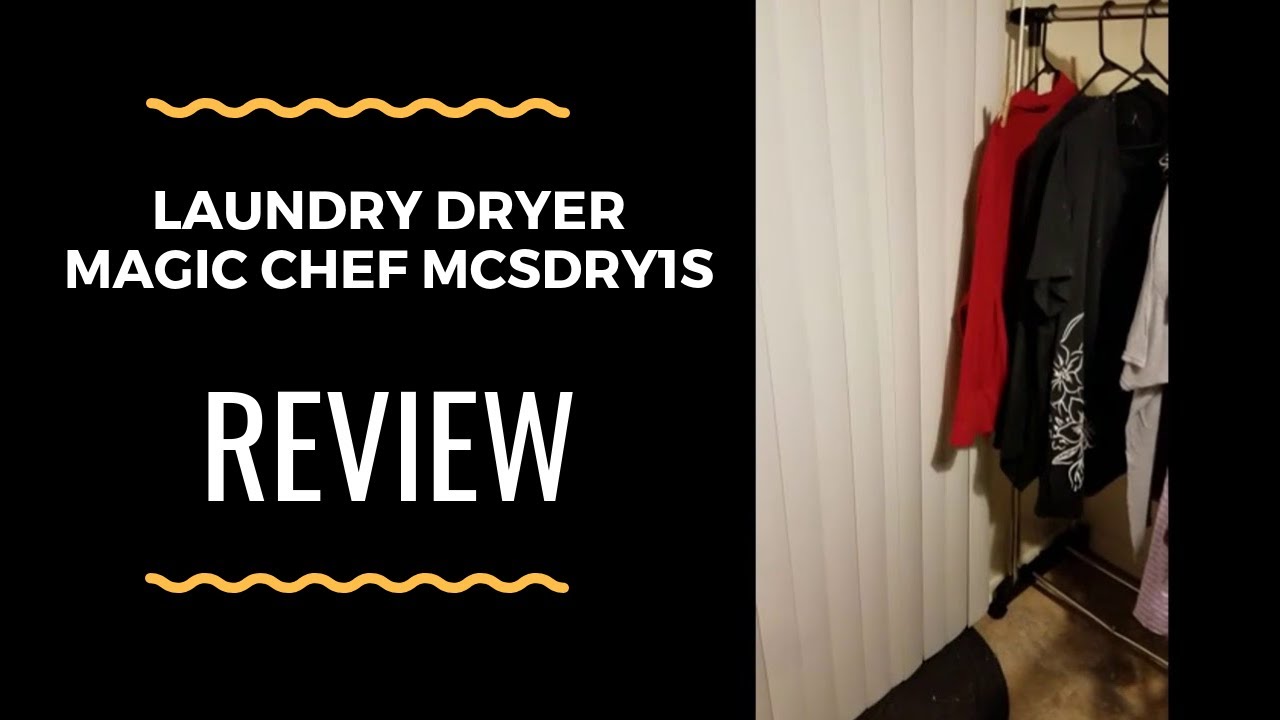 Laundry Dryer Magic Chef MCSDRY1S Review 2018 - YouTube