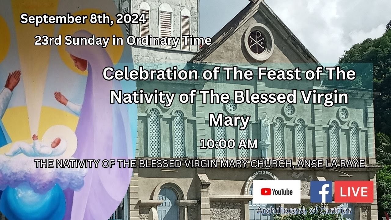 Celebration of The Feast of The Nativity of The Blessed Virgin Mary ...