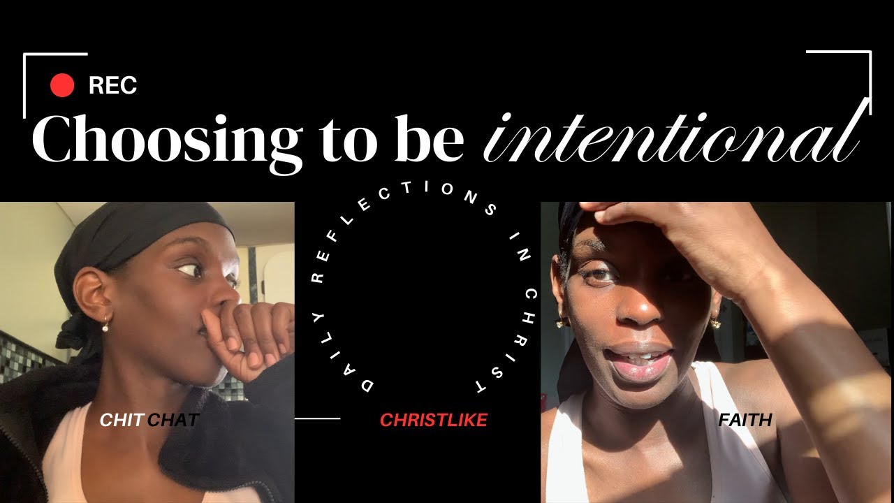 Reflections In Christ: Being Intentional In Christ Stepping into Faith ...