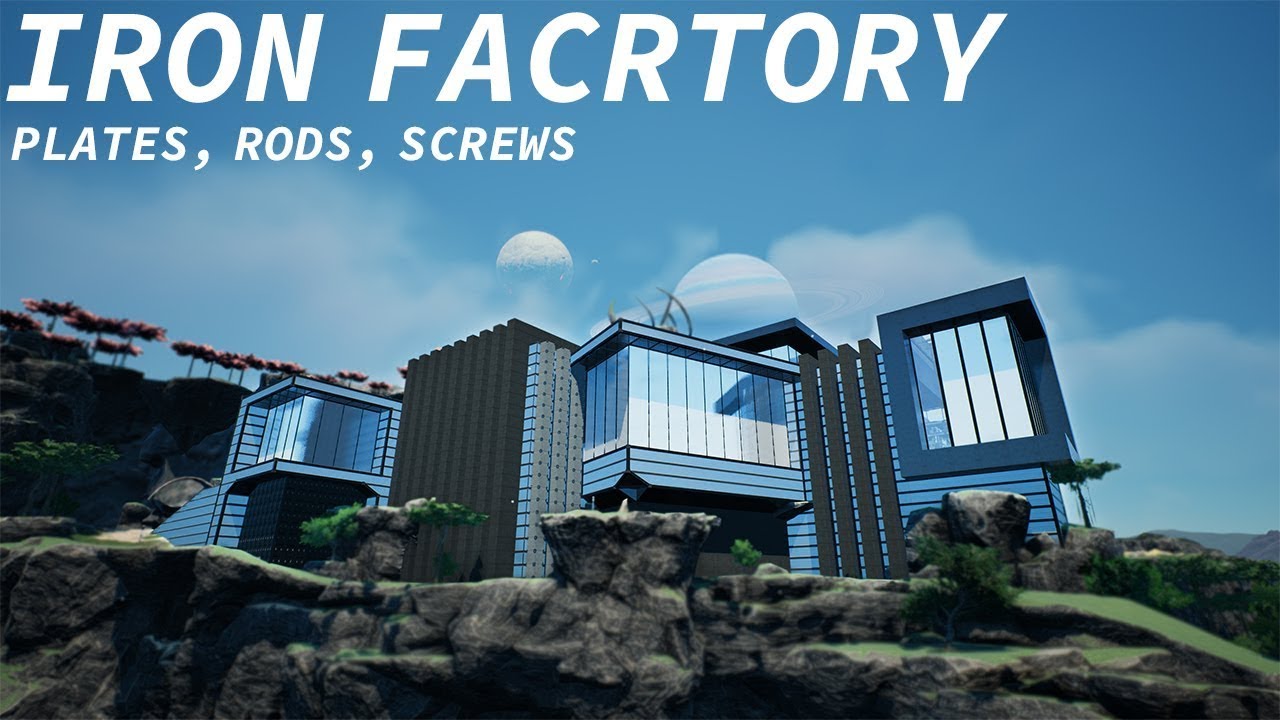 I BUILD MY FIRST IRON FACTORY 100% EFFICIENT ! SATISFACTORY PAT2 ...
