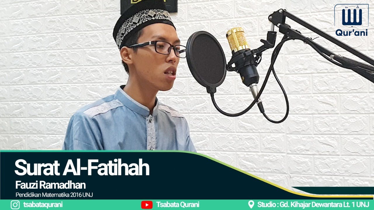 QS. Al - Fatihah [1 : 1 - 7] | Fauzi Ramadhan (Imam Masjid Kampus UNJ ...