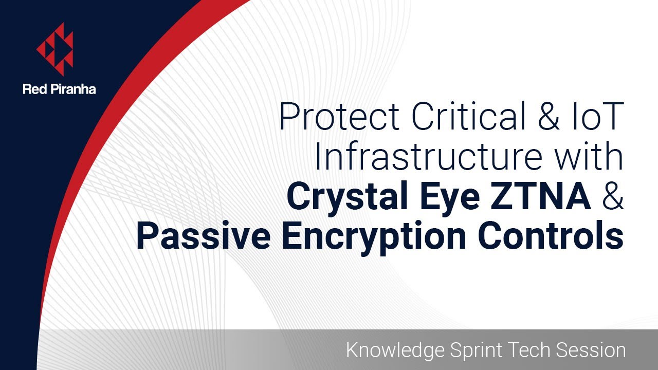 Protect Critical & IoT Infrastructure with Crystal Eye ZTNA & Passive Encryption Controls - YouTube
