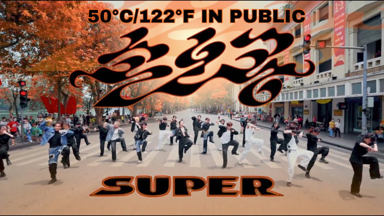 [KPOP IN PUBLIC | 50°C] SEVENTEEN (세븐틴) - 'SUPER' (손오공) Dance Cover by ...