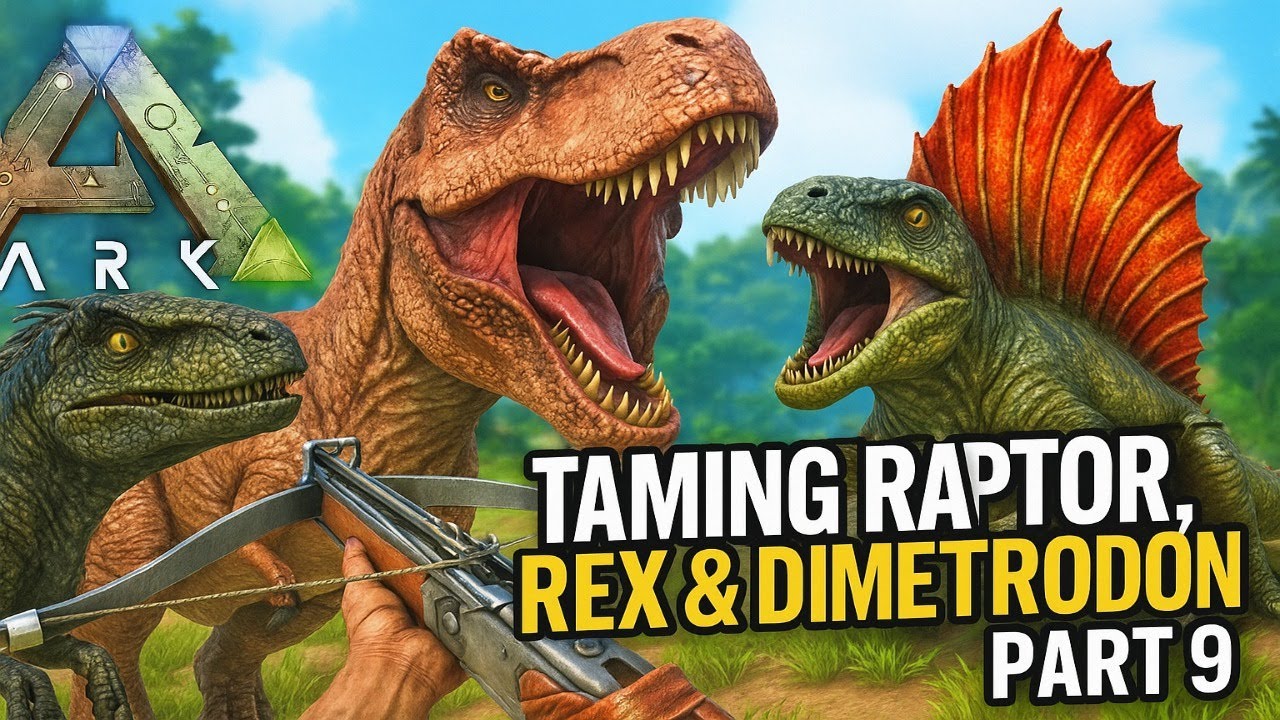 ARK Survival Evolved | Taming Raptor, Rex & Dimetrodon | Part 9 ...