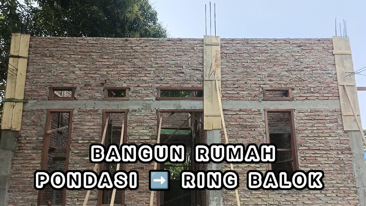 BANGUN RUMAH MULAI DARI PONDASI SAMPAI KE RINGBALK TYPE 42‼️DESAIN ...