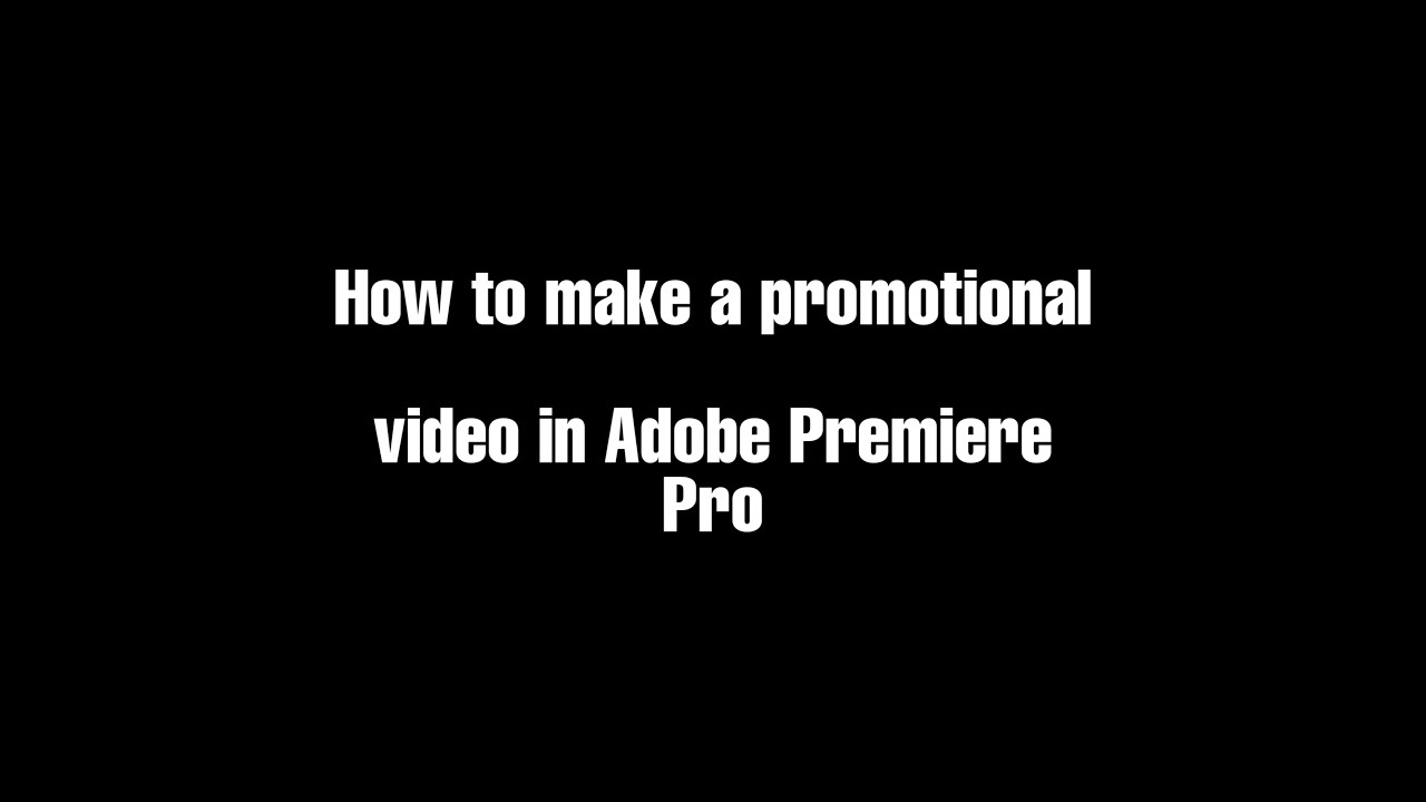 Adobe Premiere Pro Editing | Ad making in Adobe Premiere Pro ...