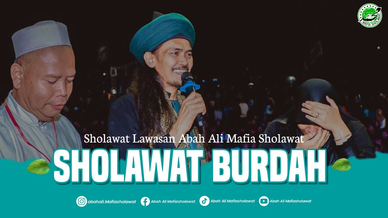 SHOLAWAT BURDAH ( LAWASAN 2013 - 2014 ) - Abah Ali Mafia Sholawat ...