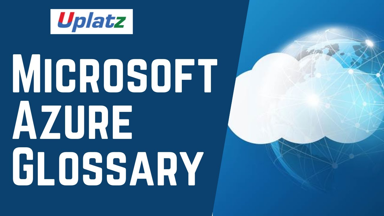 Microsoft Azure Glossary | Understand Azure Terminology | Azure ...