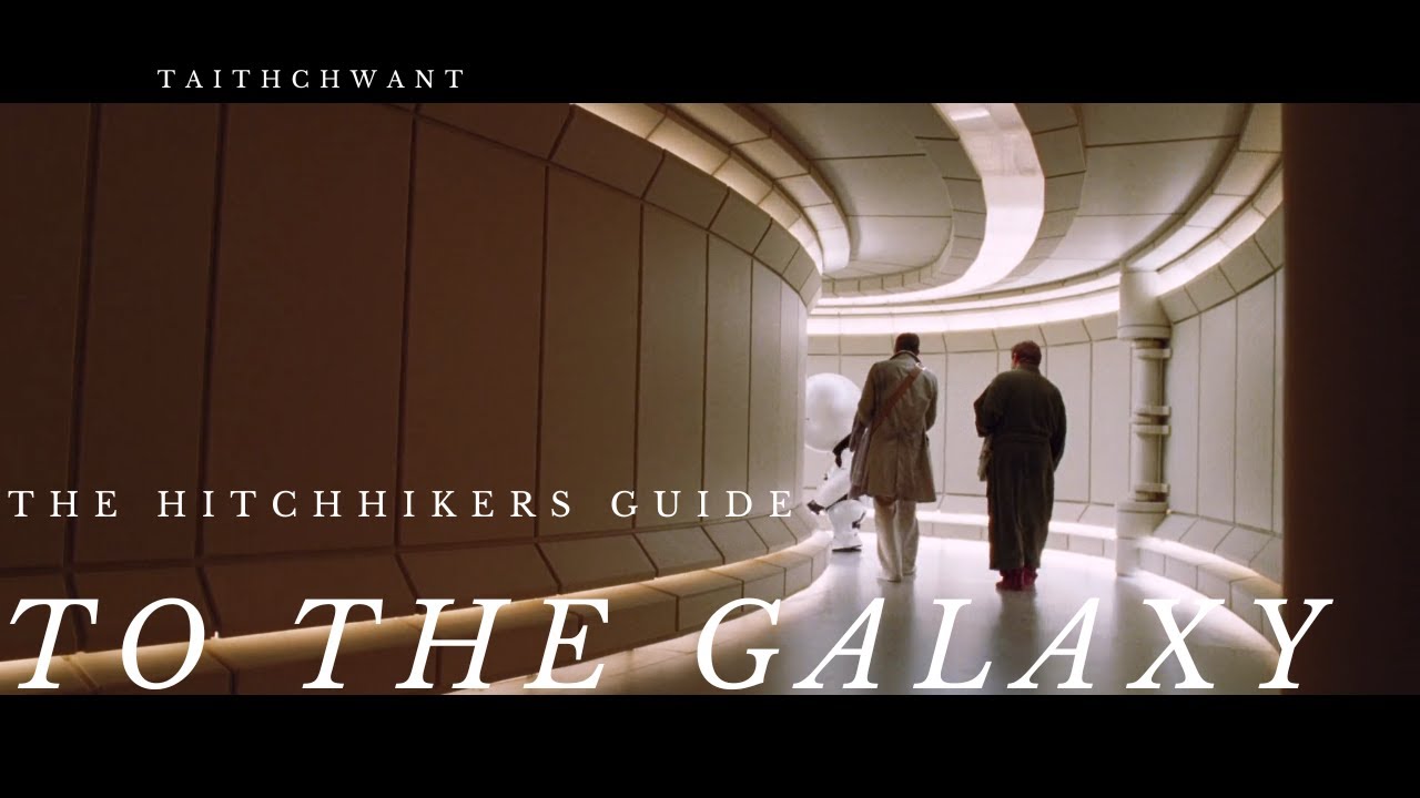 The Hitchhikers Guide to the Galaxy | Movie Edit - YouTube