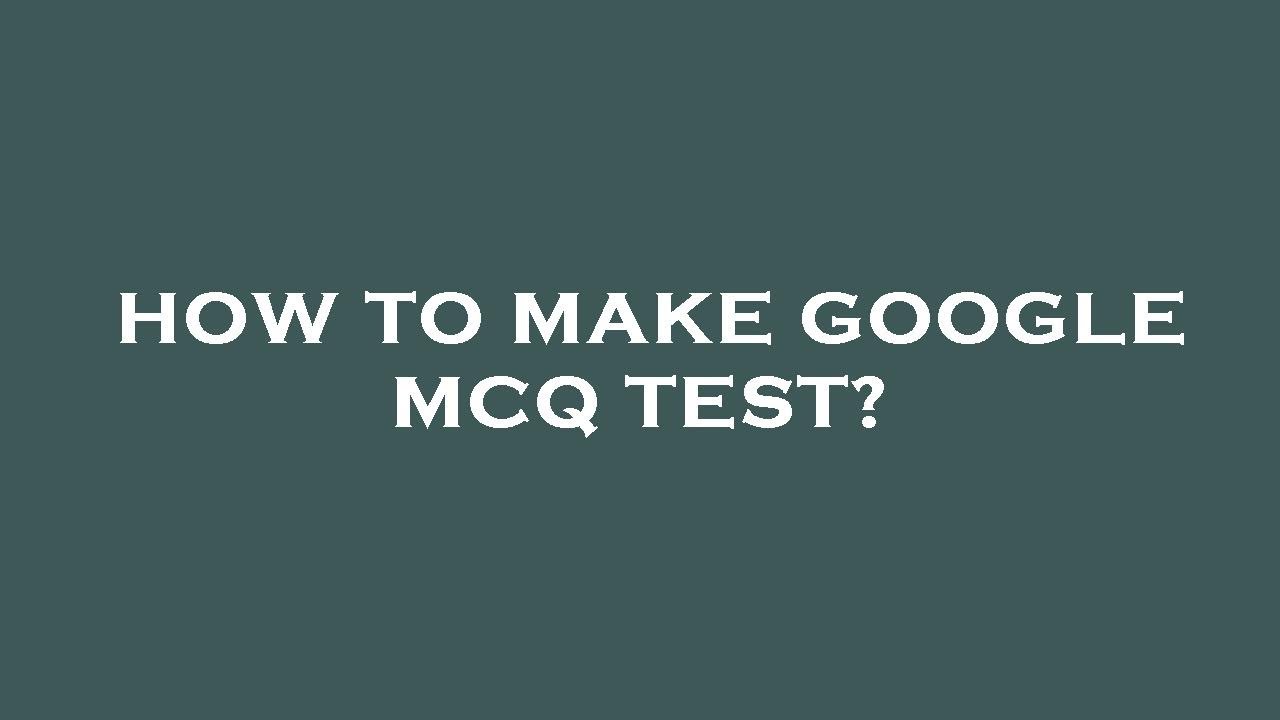 How to make google mcq test? - YouTube