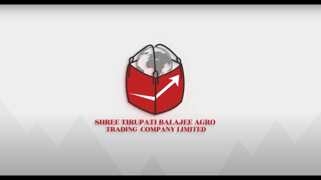 Shree Tirupati Balajee Agro Trading Company Limited Corporate Video - YouTube