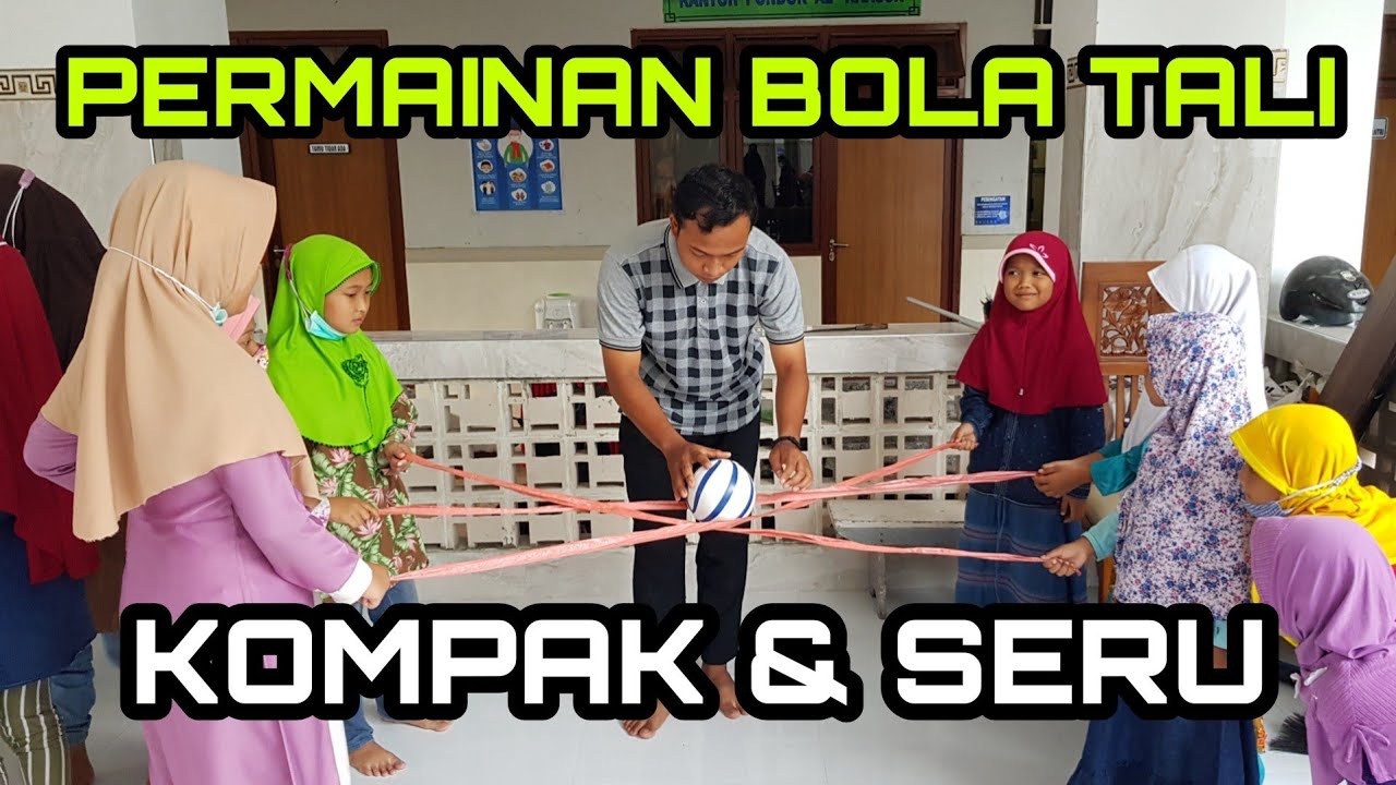 PERMAINAN BOLA TALI | KEKOMPAKAN TIM DAN KE SEIMBANGAN - YouTube