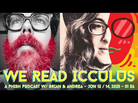 📚 We Read Icculus #6 | Live Phish Readings & Reflections w/ Andrea ...
