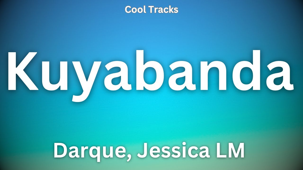 Darque, Jessica LM - Kuyabanda (Audio) - YouTube