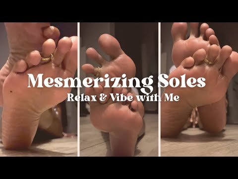MESMERIZING SOFT SOLES | Relax and Vibe with Me!