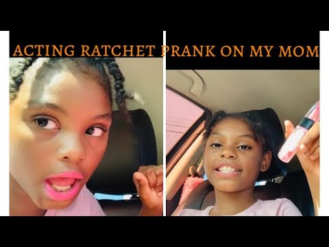 Acting RATCHET PRANK on my MOM - YouTube