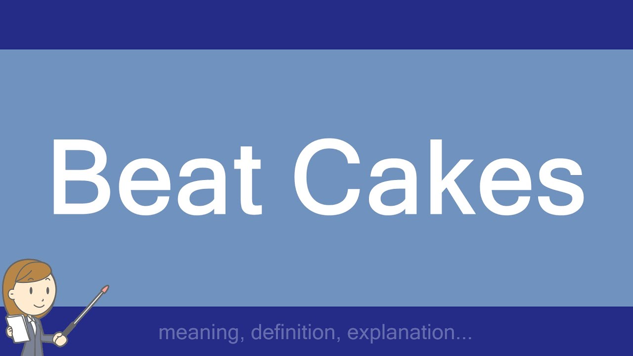 Beat Cakes - YouTube