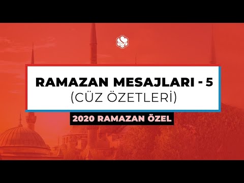RAMAZAN MESAJLARI -5 (Cüz Özetleri) | 2020 Ramazan Özel