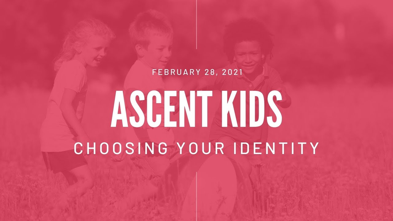 2021-02-28 | Choosing Your Identity - YouTube