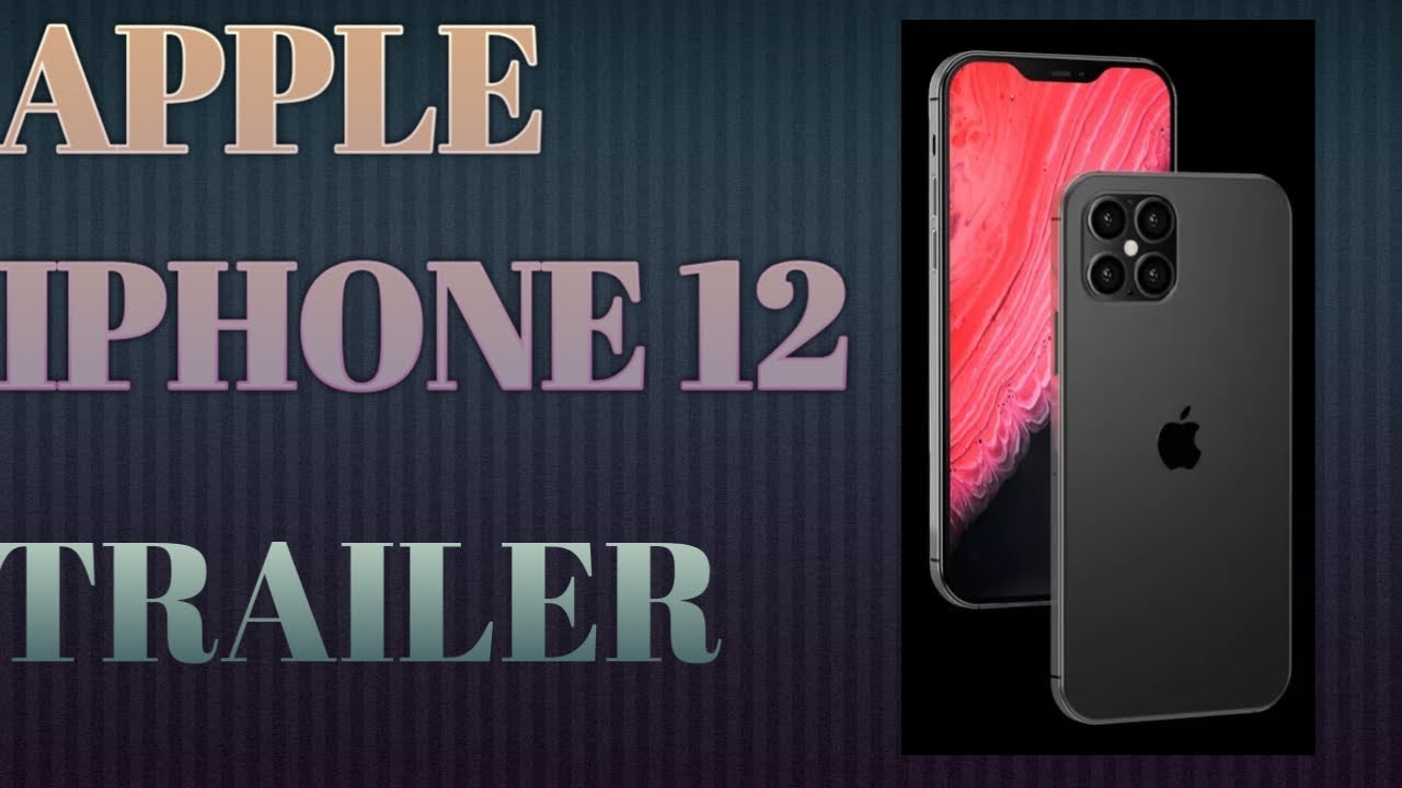 APPLE IPHONE 12 TRAILER - YouTube
