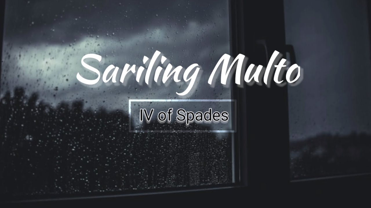 IV of Spades - Sariling Multo | Lyrics - YouTube