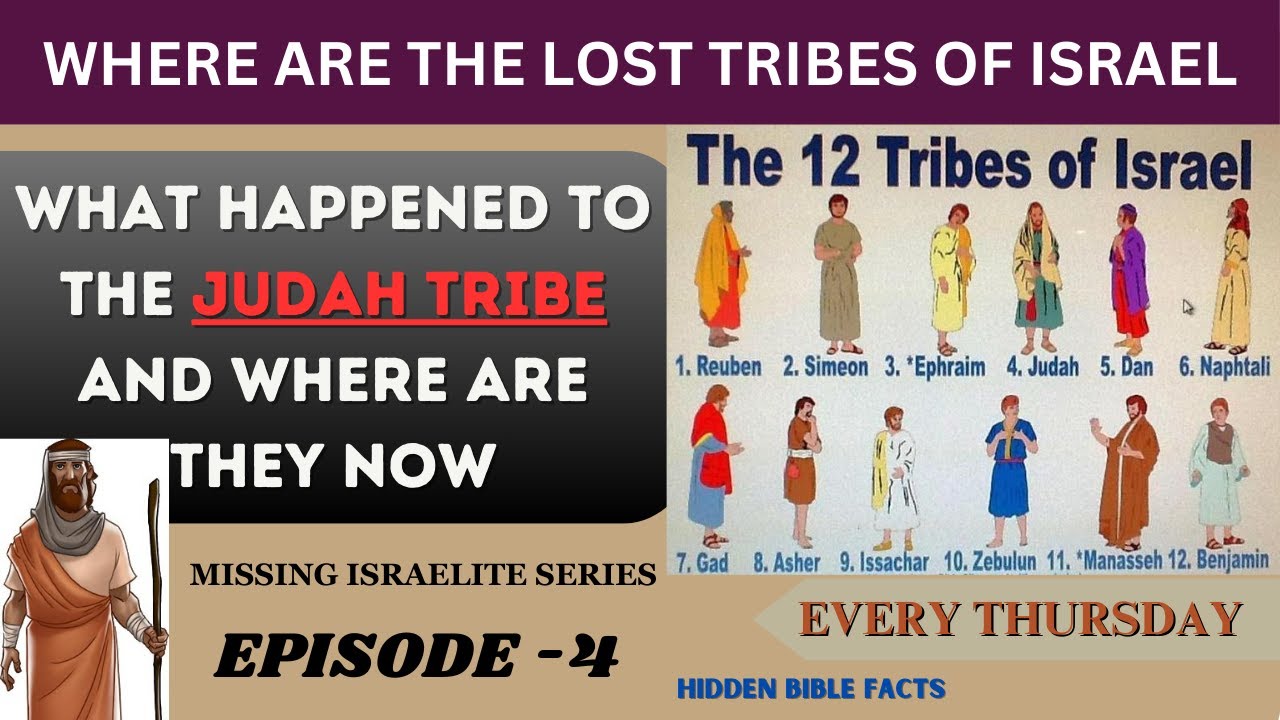 Judah Tribe History - A Detail Video | EP 4 | The lost tribes of Israel ...