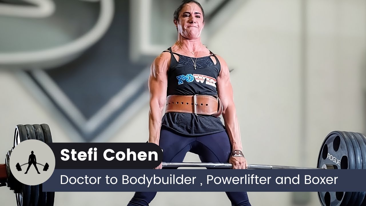 Doctor, Bodybuilder, Powerlifter, Boxer: The Stefi Cohen Transformation ...