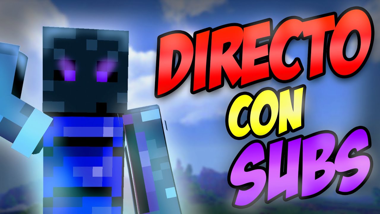 DIRECTO! JUGANDO con SUBS - MINCRAFT SKYWARS BEDWARS Y MÁS - YouTube