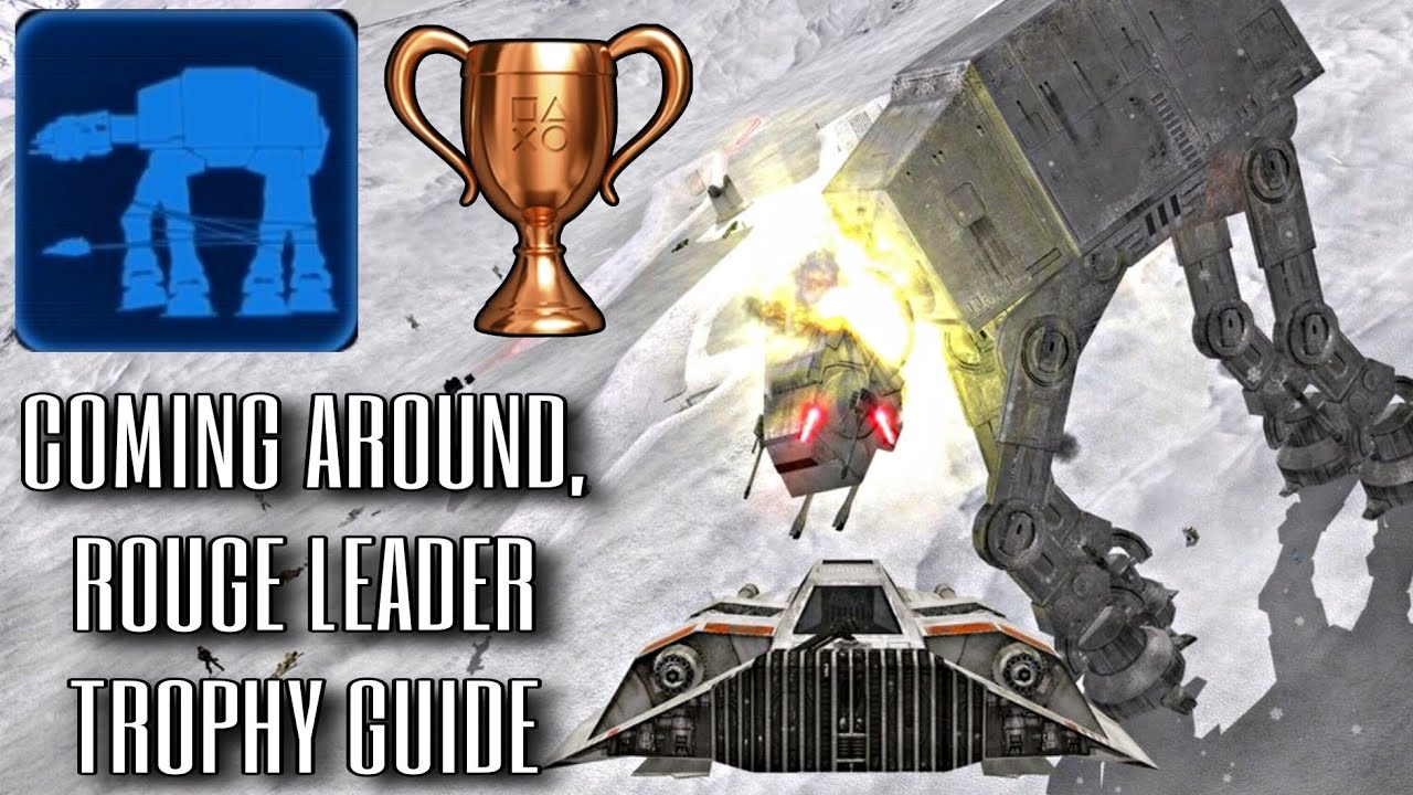 COMING AROUND, ROUGE LEADER TROPHY GUIDE (Star Wars Battlefront Classic ...