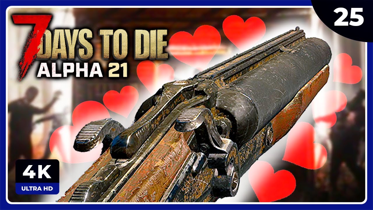 7D2D A21 #25 | ESCOPETA RECORTADA FTW | 7 DAYS TO DIE Gameplay Español ...